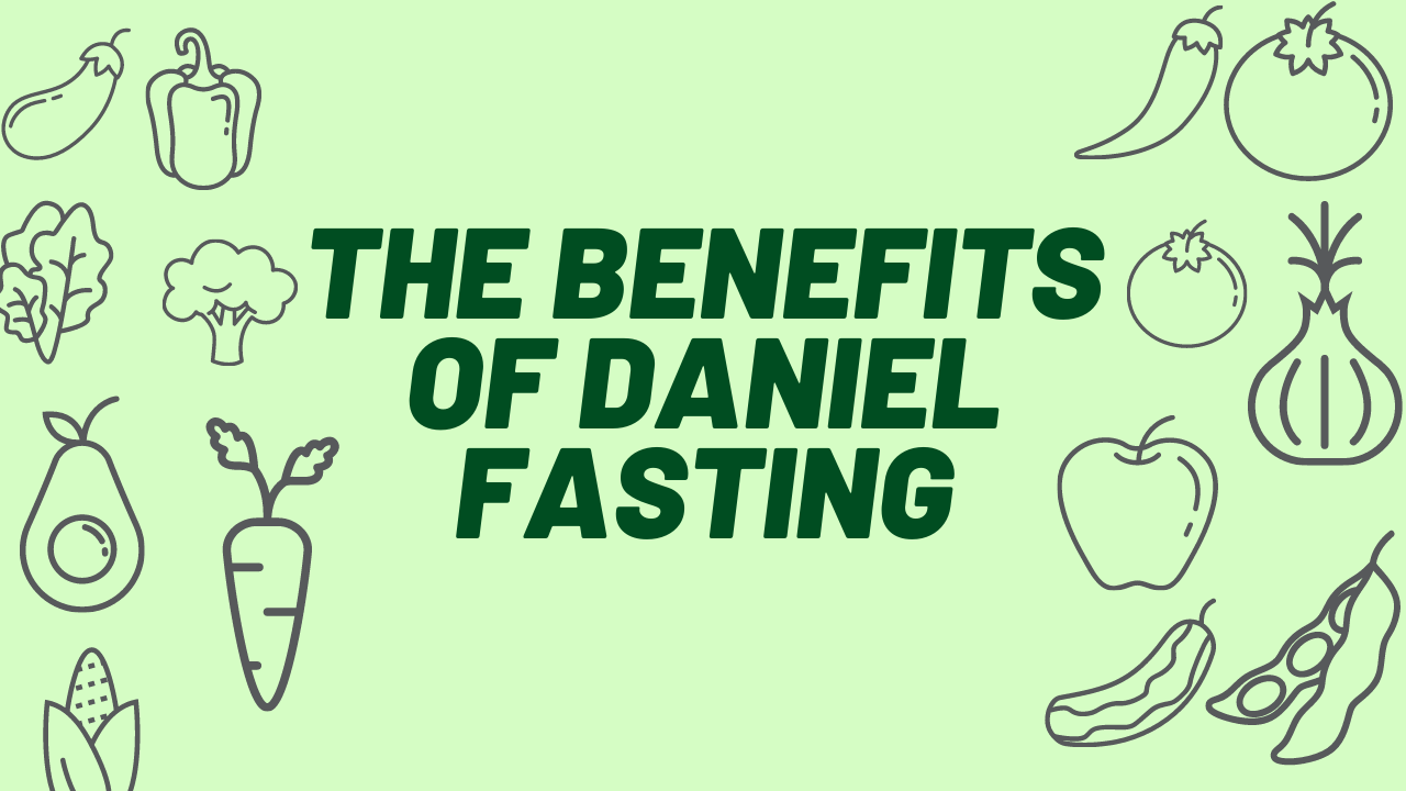 21 Days of Daniel Fasting Day 1: This Is Why You Need To Participate In ...